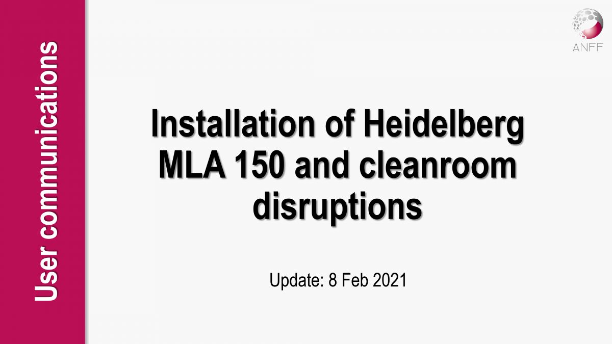 ANFF-Q Update — Installation of Heidelberg MLA 150 - Australian ...